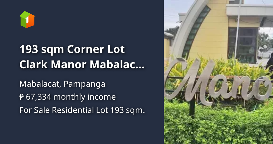 193 sqm Corner Lot Clark Manor Mabalacat Pampanga [Lots 🚜] (December 2025) in Mabalacat ...