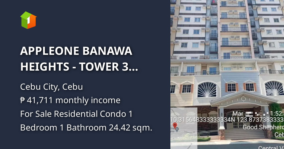 APPLEONE BANAWA HEIGHTS - TOWER 3 GUADALUPE, CEBU CITY, CEBU [Condos 🏙️ ...