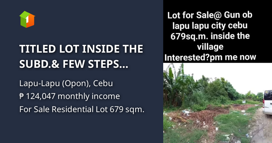 TITLED LOT INSIDE THE SUBD.& FEW STEPS ONLY TO BRGY.ROAD OF GUN OB ...