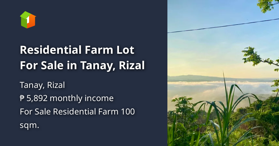 Residential Farm Lot For Sale in Tanay, Rizal [Lots 🚜] (June 2025) in ...