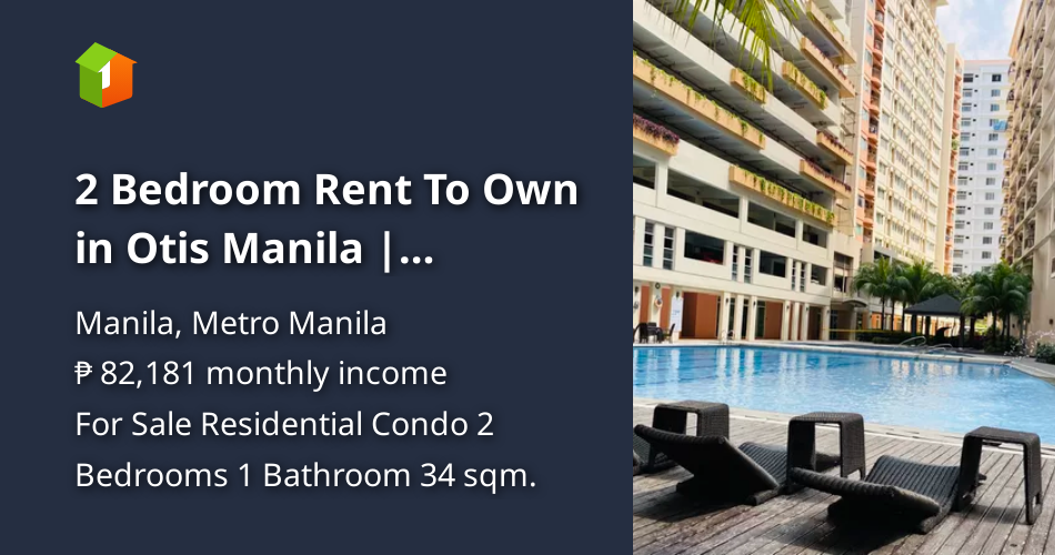 2 Bedroom Rent To Own in Otis Manila | Peninsula Garden Midtown Homes ...
