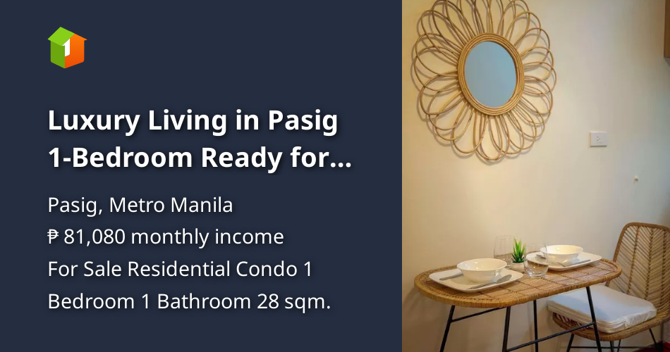 Luxury Living in Pasig 1-Bedroom Ready for Occupancy at Prisma Residences [Condos 🏙️] (October ...