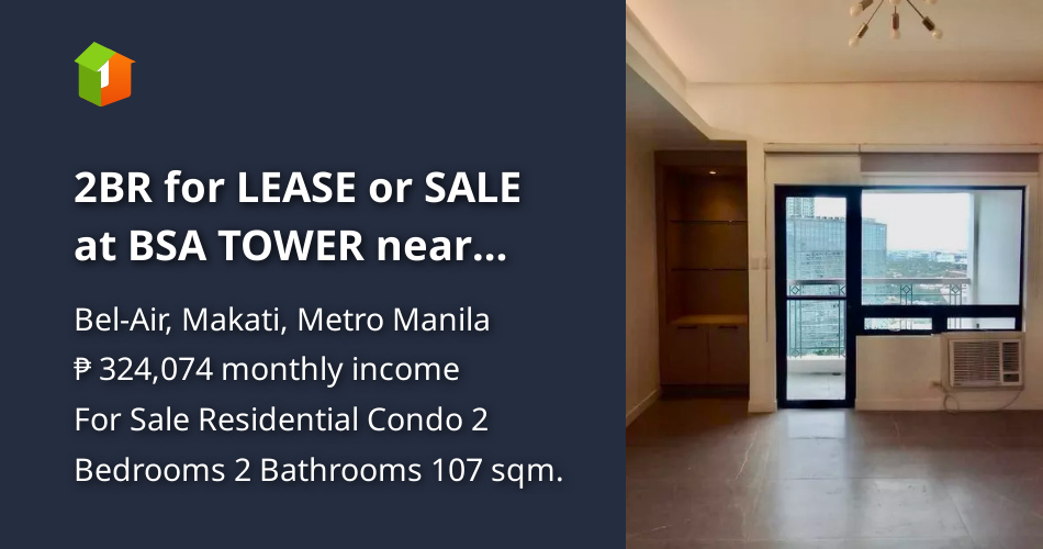 2BR for LEASE or SALE at BSA TOWER near GREENBELT in Legaspi Village ...