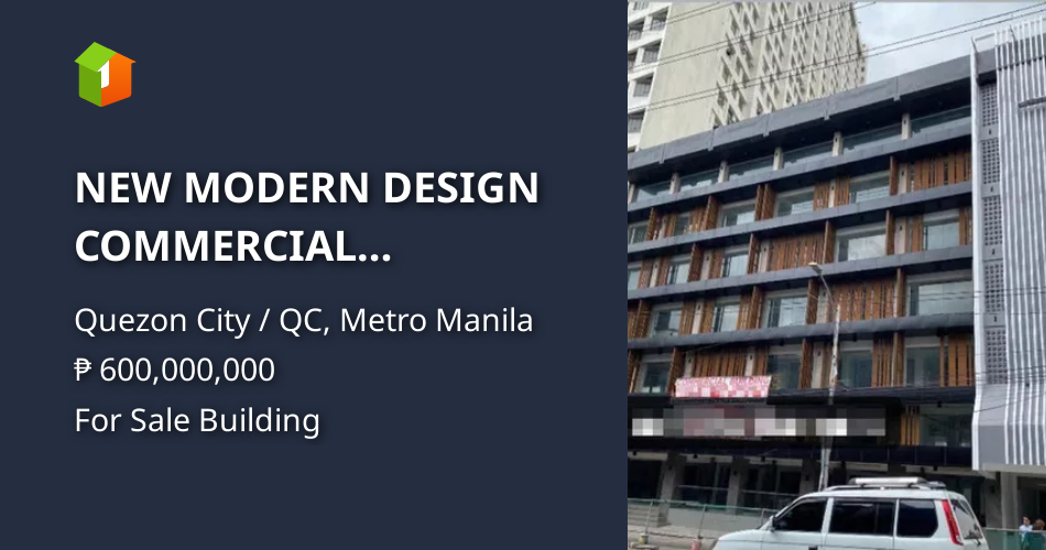 NEW MODERN DESIGN COMMERCIAL BUILDING FOR SALE IN TOMAS MORATO QUEZON ...