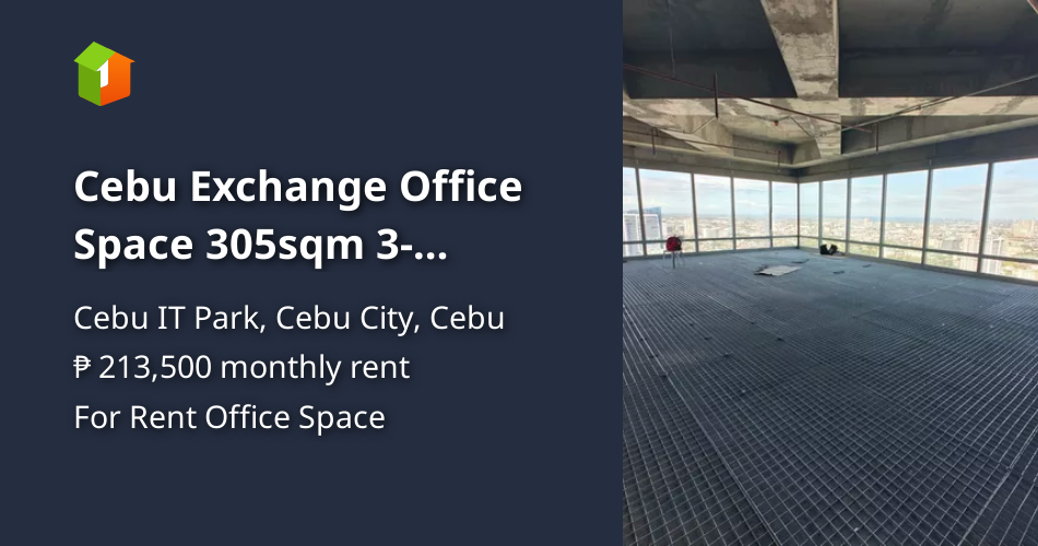 Cebu Exchange Office Space 305sqm 3-Parking Cebu IT Park [Commercial ...