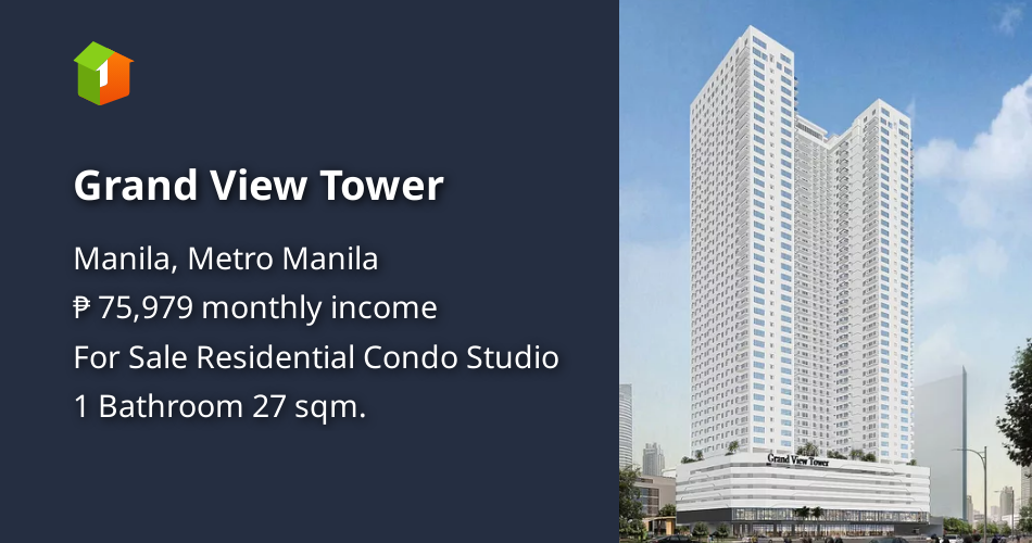 Grand View Tower [Condos 🏙️] (September 2023) in Manila, Metro Manila ...
