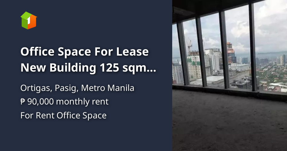 Office Space For Lease New Building 125 sqm Ortigas Pasig [Commercial ...