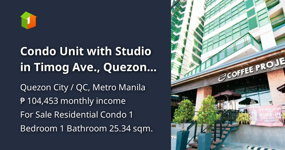 Condo Unit with Studio in Timog Ave., Quezon City [Condos 🏙️] (February ...