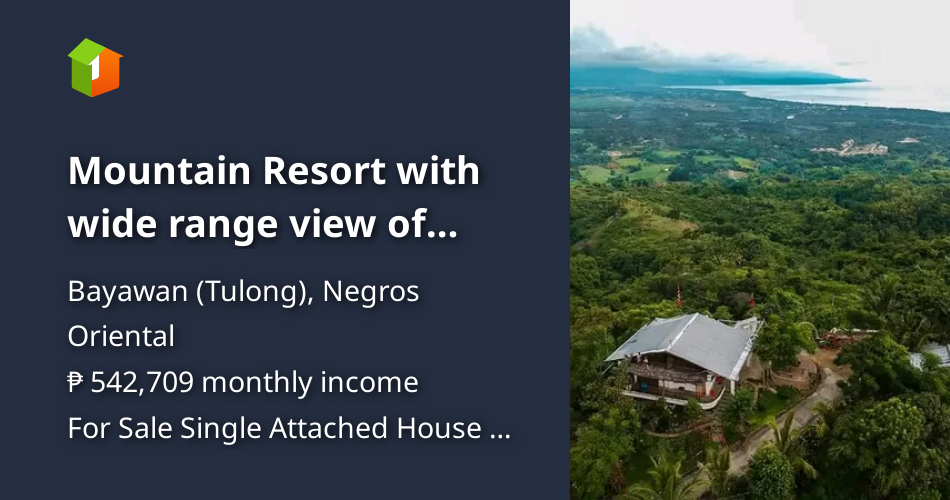 Mountain Resort with wide range view of bayawan city and santa catalina ...
