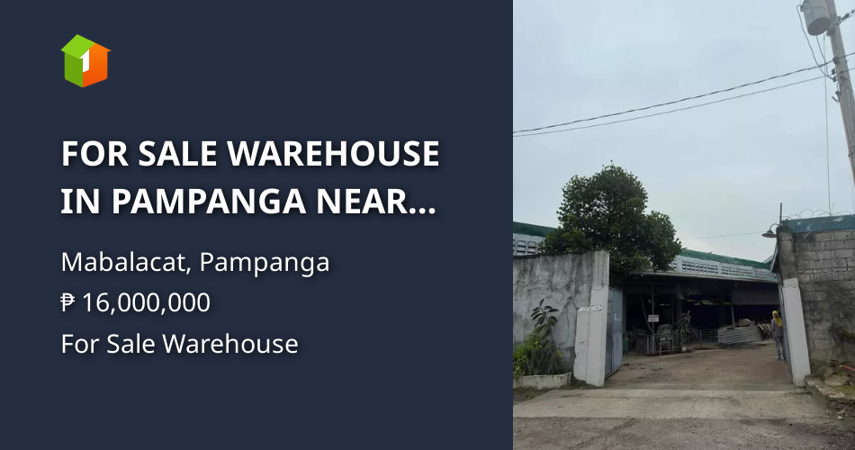 FOR SALE WAREHOUSE IN PAMPANGA NEAR MAC ARTHUR HIGHWAY AND FEW MINUTES ...