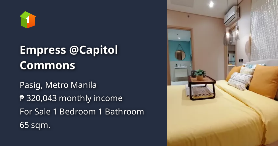 Empress @Capitol Commons [Condos 🏙️] (November 2021) in Pasig, Metro ...