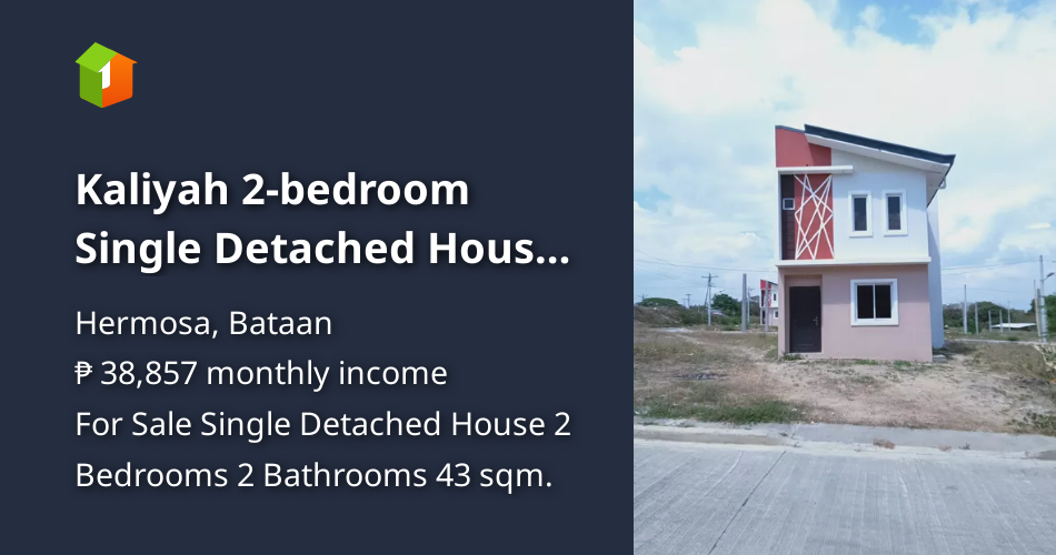 Kaliyah 2-bedroom Single Detached House For Sale in Hermosa Bataan ...