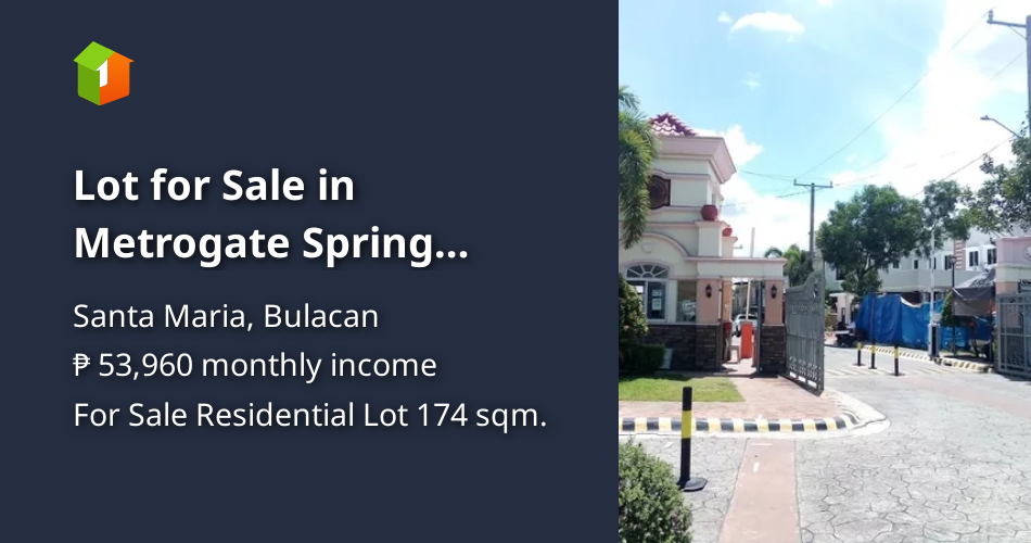 Lot for Sale in Metrogate Spring Meadows Sta. Maria Bulacan [Lots 🚜 ...