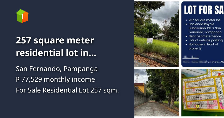 257 square meter residential lot in Hacienda Royale San Fernando ...