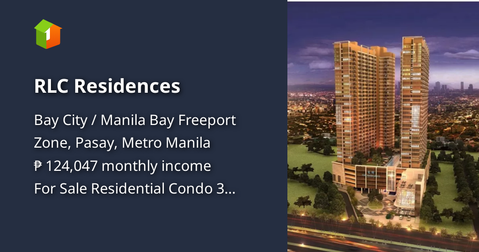 RLC Residences [Condos 🏙️] (February 2024) in Bay City / Manila Bay ...