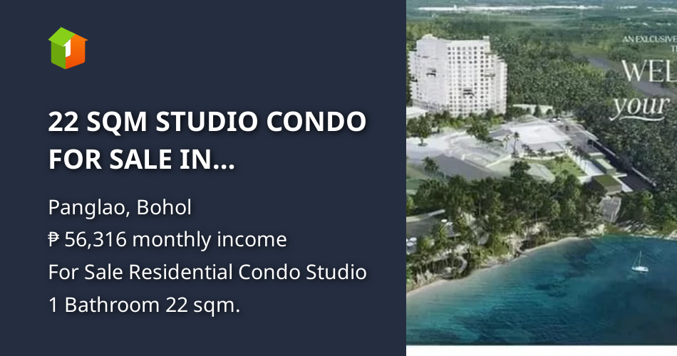 22 SQM STUDIO CONDO FOR SALE IN PANGLAO,BOHOL [Condos 🏙️] (July 2023 ...