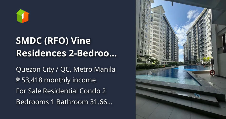 SMDC (RFO) Vine Residences 2-Bedroom Unit [Condos 🏙️] (December 2024) in Quezon City / QC, Metro ...