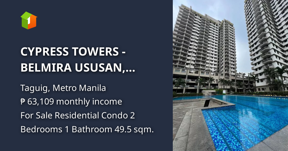 CYPRESS TOWERS - BELMIRA USUSAN, TAGUIG [Condos 🏙️] (January 2026) in Taguig, Metro Manila for sale