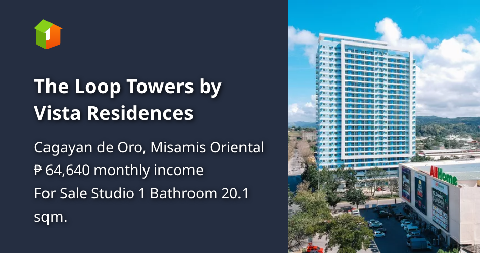 The Loop Towers by Vista Residences [Condos 🏙️] (July 2021) in Cagayan ...