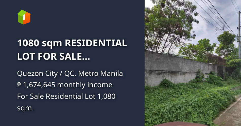 1080 sqm RESIDENTIAL LOT FOR SALE Katipunan Ave.Quezon City [Lots 🚜 ...