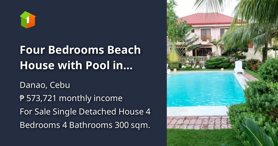Four Bedrooms Beach House with Pool in Danao City [Houses and Lots 🏘️ ...