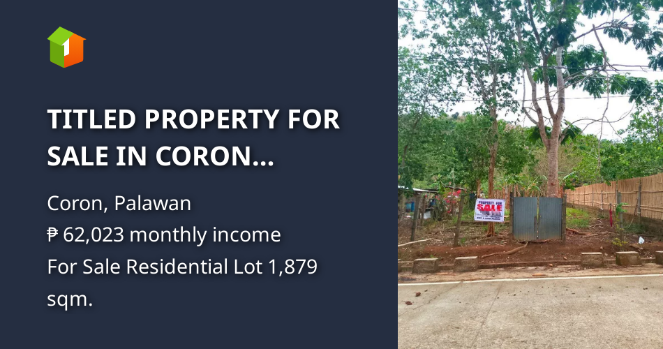 TITLED PROPERTY FOR SALE IN CORON PALAWAN! LOC. BARANGAY 6 1,879 SQ ...
