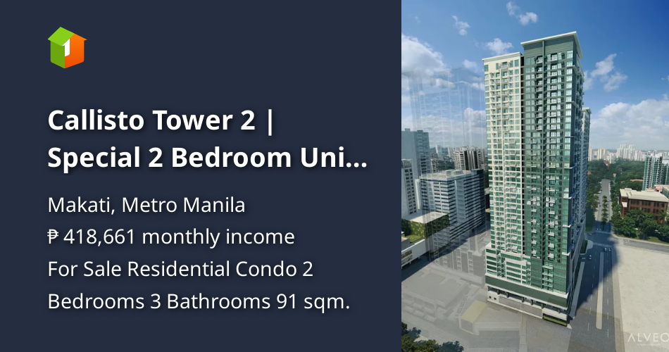 Callisto Tower 2 | Special 2 Bedroom Unit, Sunrise Villa | Makati ...