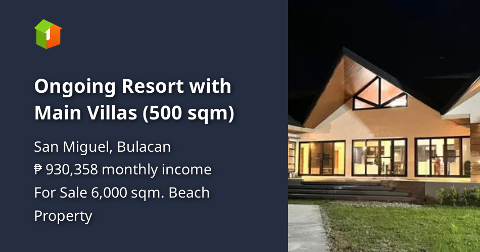Ongoing Resort with Main Villas (500 sqm) [Beach Properties 🏖️ ...