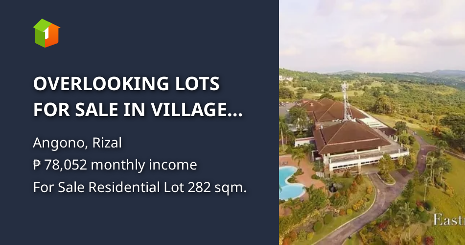 OVERLOOKING LOTS FOR SALE IN VILLAGE EAST 3 ANGONO RIZAL [Lots 🚜 ...