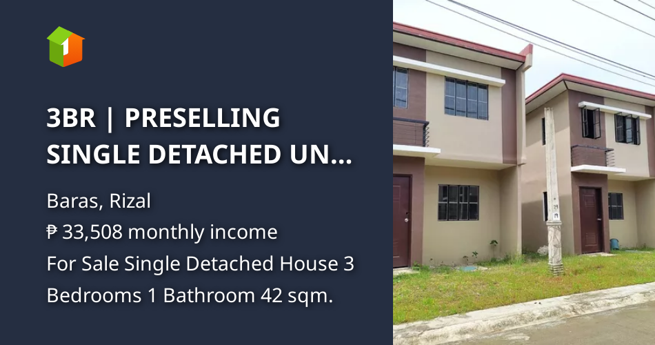 3BR | PRESELLING SINGLE DETACHED UNIT | BARAS, RIZAL [Houses and Lots 🏘 ...