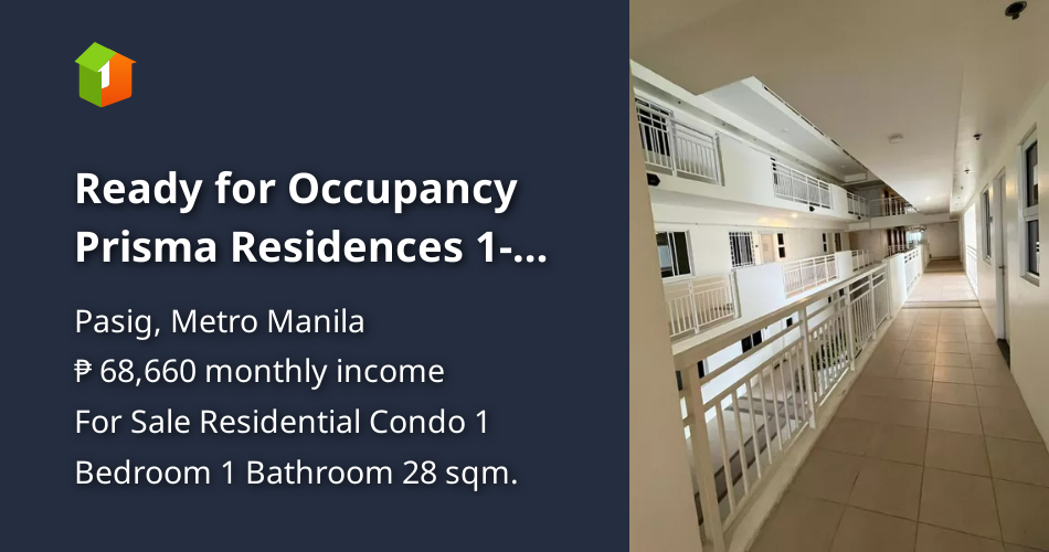 Ready for Occupancy Prisma Residences 1-Bedroom Condominium in Pasig ...