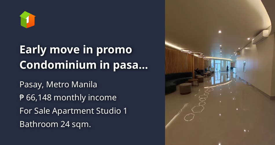 Early move in promo Condominium in pasay Ready for occupancy taft near ...