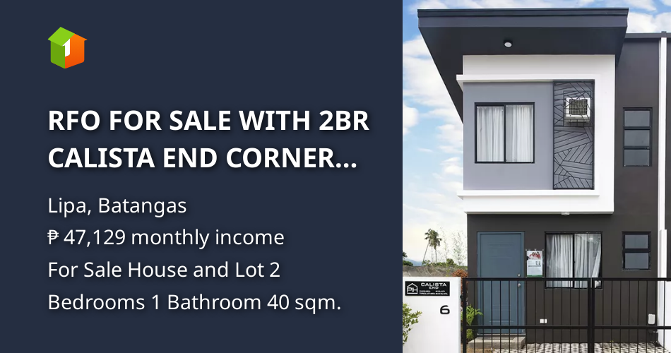 RFO FOR SALE WITH 2BR CALISTA END CORNER IN PHIRST PARK HOMES LIPA ...