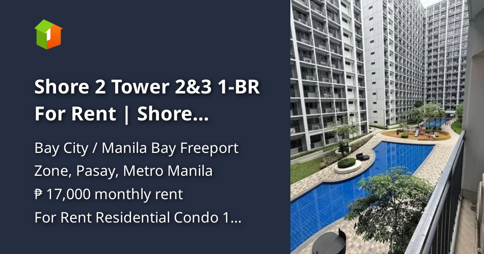 Shore 2 Tower 2&3 1-BR For Rent | Shore residence pasay [Condos 🏙️ ...