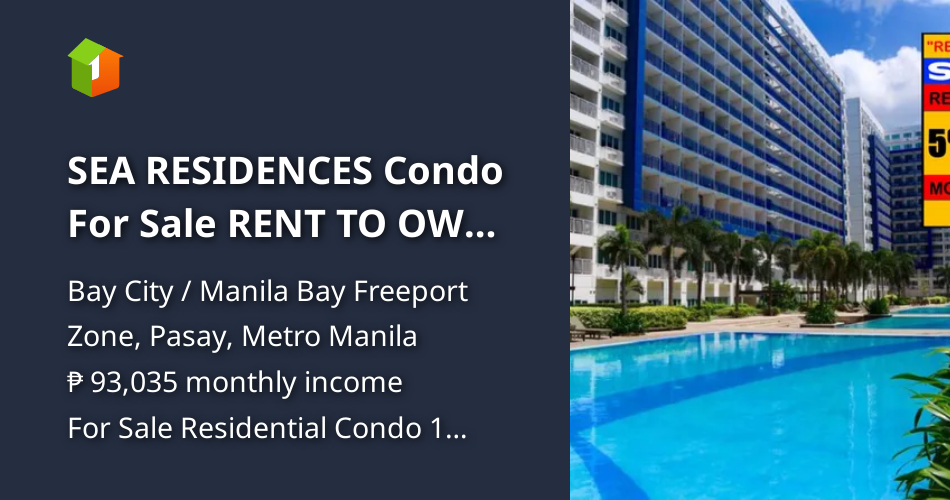 SEA RESIDENCES Condo For Sale RENT TO OWN in SMDC Mall Of Asia Pasay ...