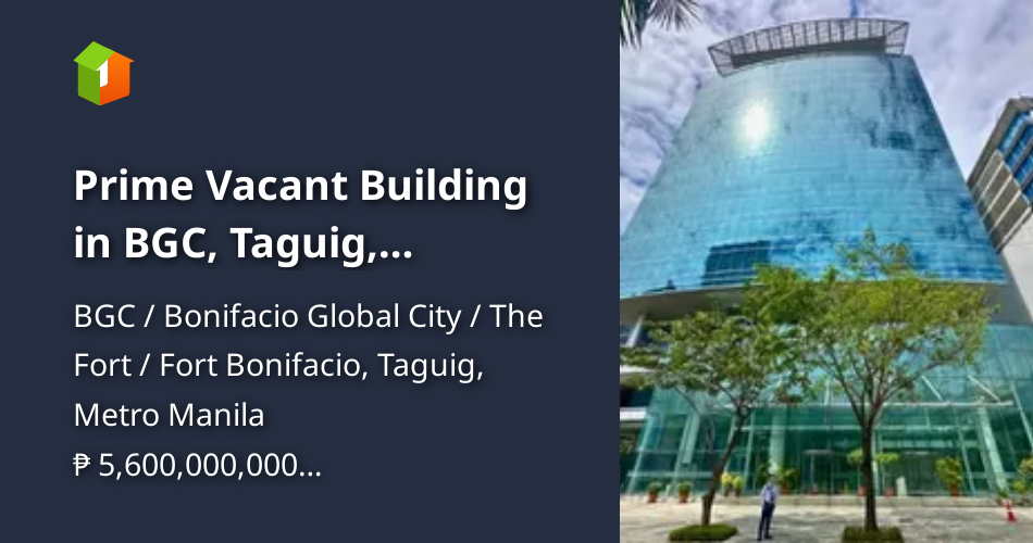 Prime Vacant Building in BGC, Taguig, Philippines [Commercial ...