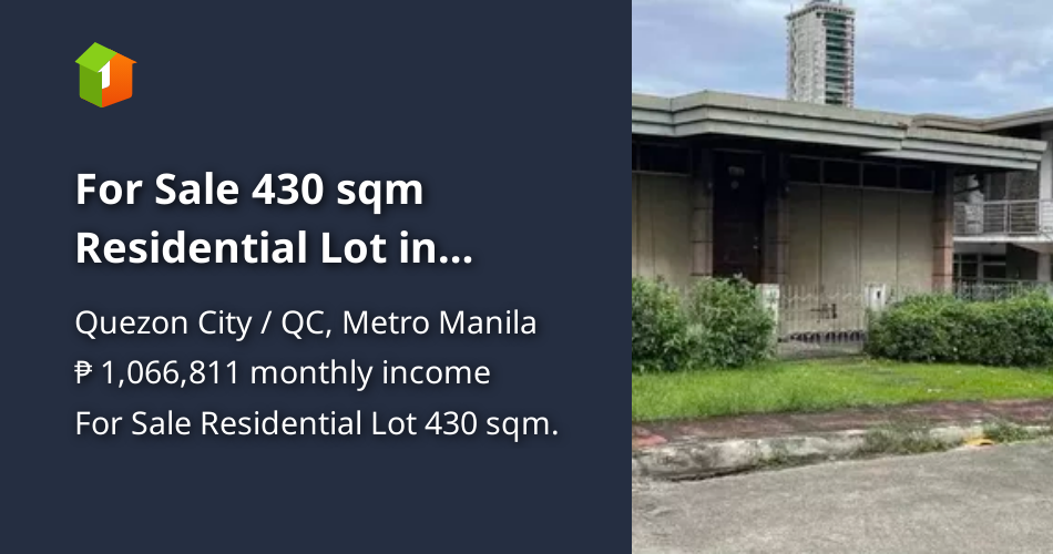 For Sale 430 sqm Residential Lot in Quezon City [Lots 🚜] (December 2025 ...