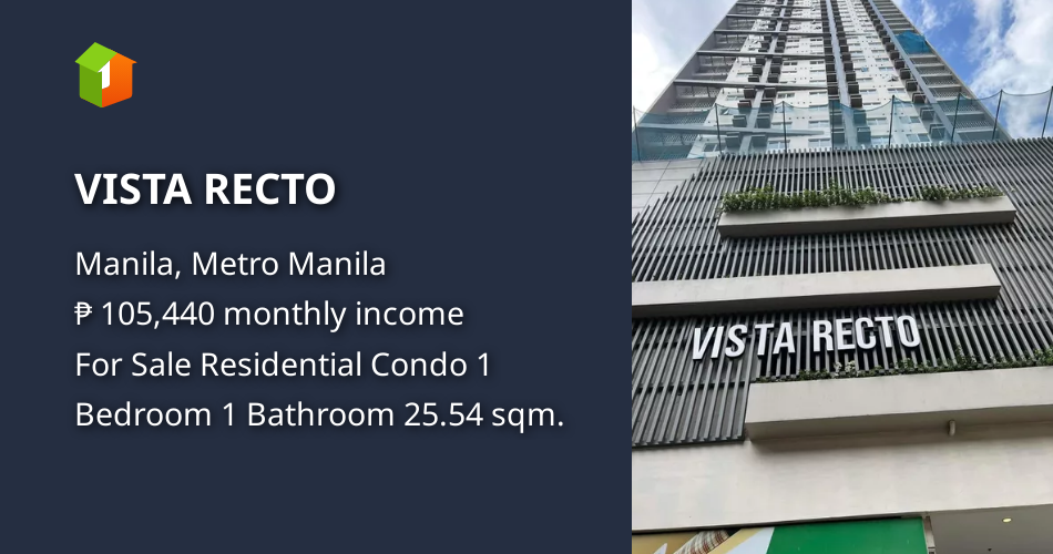 VISTA RECTO [Condos 🏙️] (June 2023) in Manila, Metro Manila for sale