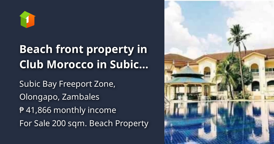 Beach front property in Club Morocco in Subic Zambales [Beach ...