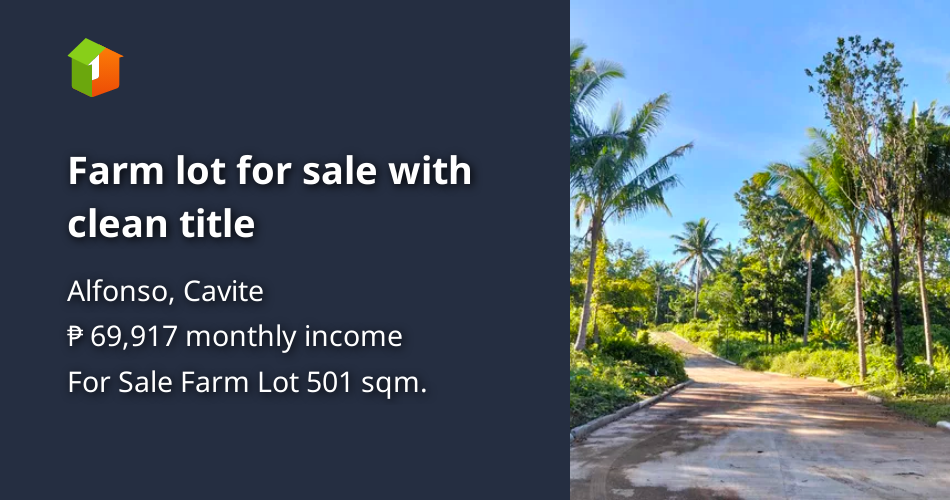 Farm lot for sale with clean title [Lots 🚜] (February 2026) in Alfonso ...