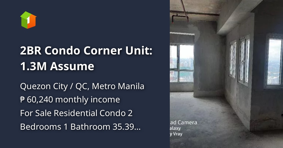 2BR Condo Corner Unit: 1.3M Assume [Condos 🏙️] (March 2026) in Quezon ...