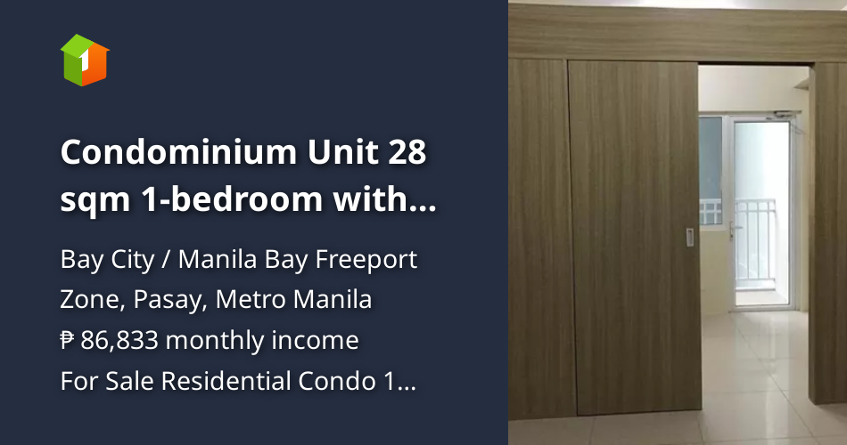 Condominium Unit 28 sqm 1-bedroom with Balcony For Sale Manila Bay ...