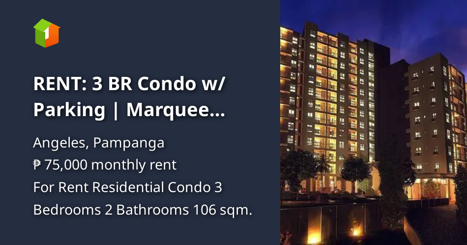 RENT: 3 BR Condo w/ Parking | Marquee Residences | minimum 6 months ...