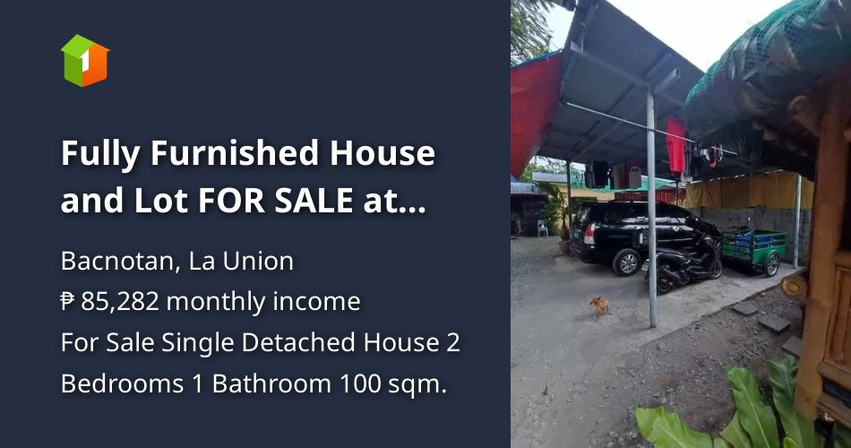 Fully Furnished House and Lot FOR SALE at Bacnotan, La Union [Houses ...