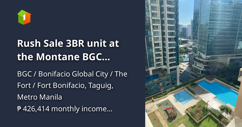 Rush Sale 3BR unit at the Montane BGC beside Grand Hyatt Hotel across ...