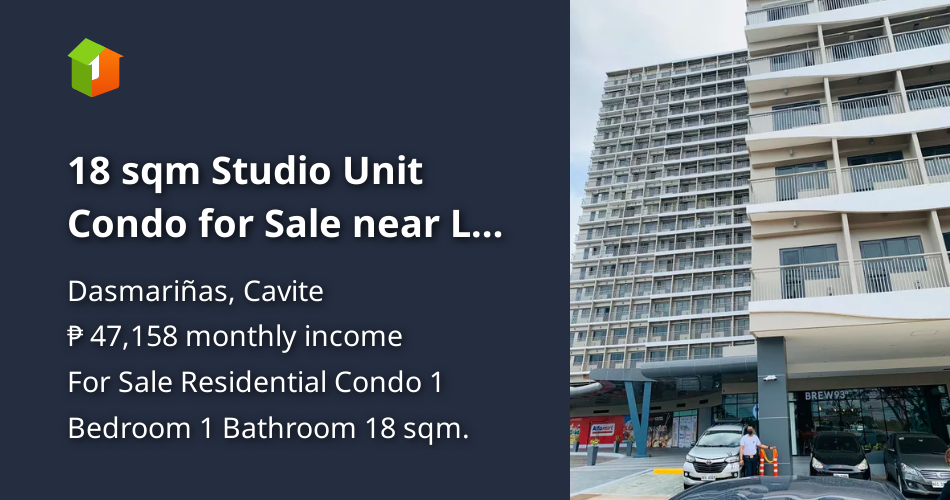 18 sqm Studio Unit Condo for Sale near La Salle Dasmariñas Cavite ...