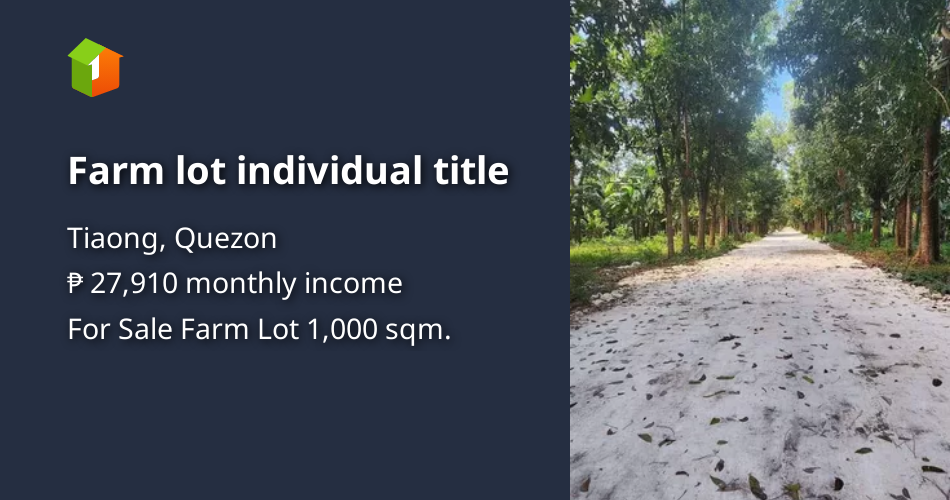 Farm lot individual title [Lots 🚜] (July 2024) in Tiaong, Quezon for sale