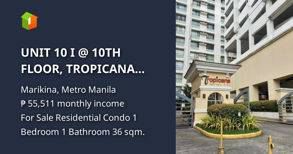 UNIT 10 I @ 10TH FLOOR, TROPICANA GARDEN CITY - IBIZA TOWER, STO. NINO, MARIKINA [Condos 🏙️ ...