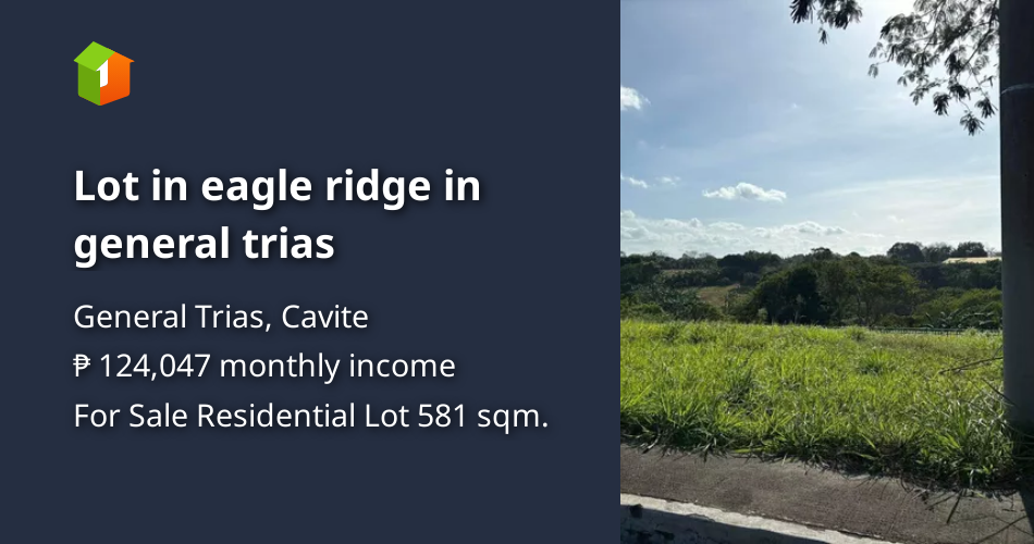 Lot in eagle ridge in general trias [Lots 🚜] (April 2025) in General ...