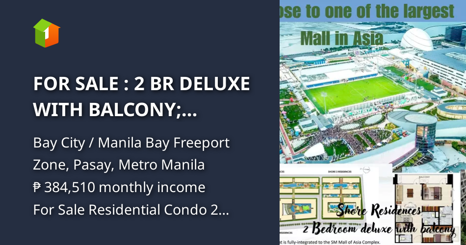 FOR SALE : 2 BR DELUXE WITH BALCONY; 60.53sqm View: MANILA BAY VIEW ...